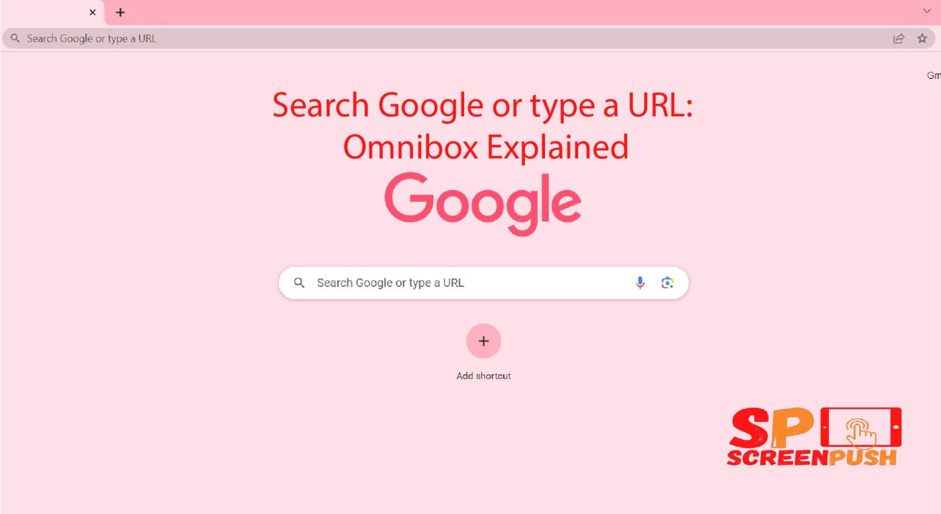 Search Google or Type a URL: Omnibox Explained - ScreenPush
